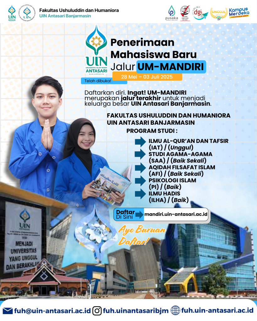 Penerimaan Mahasiswa Baru Jalur UM-MANDIRI Telah Dibuka! - Fakultas Ushuluddin dan Humaniora